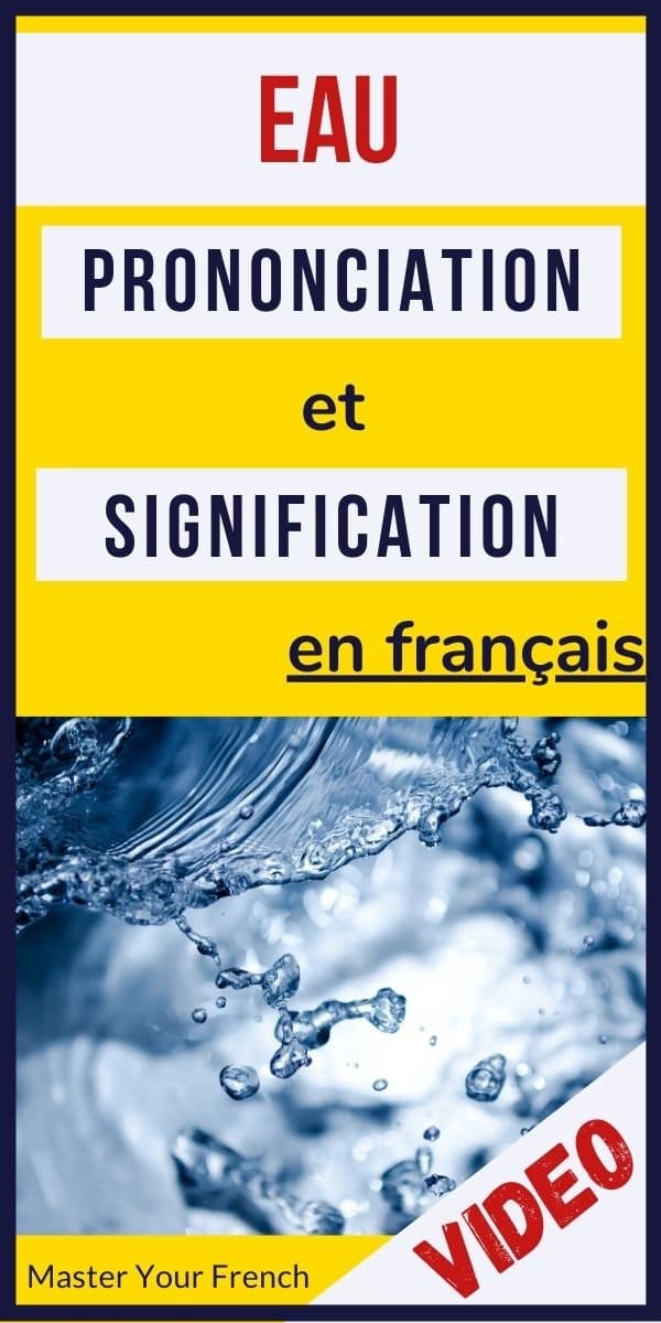 Comment prononcer eau ? - Master Your French