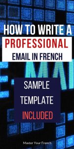 Writing a Professional Email in French (Sample template included ...